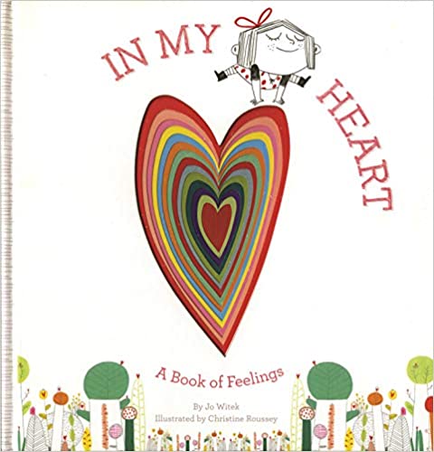 Perfect Picture Book Friday – In My Heart: A Book Of Feelings – Susanna ...