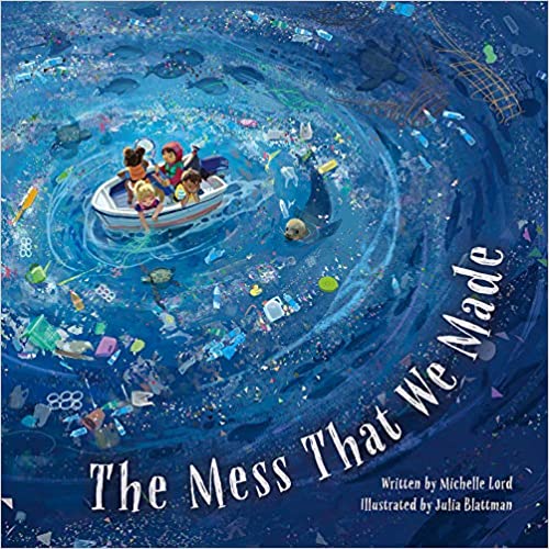 Perfect Picture Book Friday – The Mess That We Made – Susanna Leonard Hill