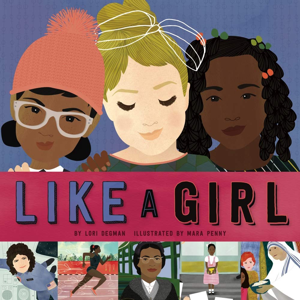 Perfect Picture Book Friday – Like A Girl – Susanna Leonard Hill